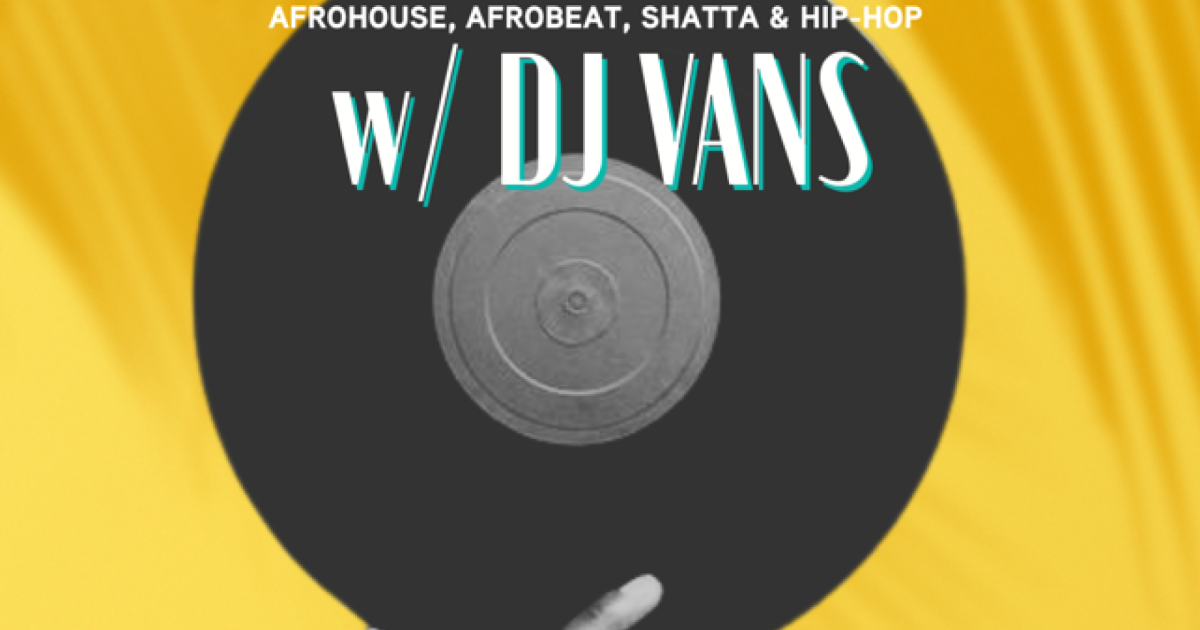 🎧 Vibes Only – DJ Vans au Basilic